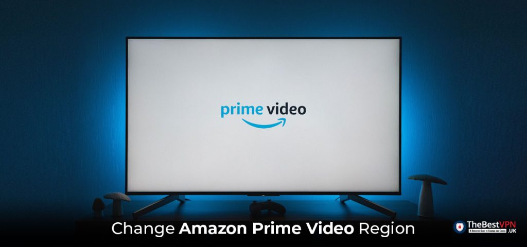 How To Change Amazon Prime Country 2023 To Anywhere TheBestVPN UK how-to-change-amazon-prime-country-2023-to-anywhere-thebestvpn-uk
