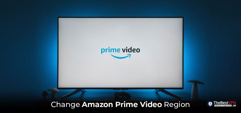 How to Change Amazon Prime Country 2023 to Anywhere | TheBestVPN.UK